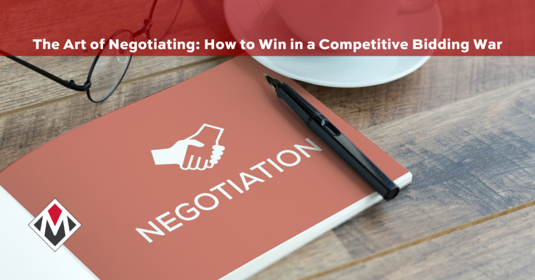 The Art of Negotiating: How to Win in a Competitive Bidding War ...